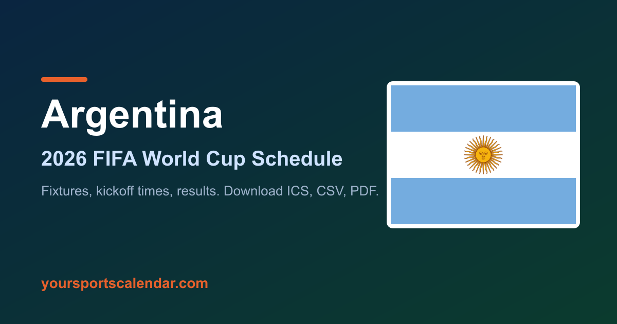 Argentina 2026 Schedule - World Cup | Your Sports Calendar
