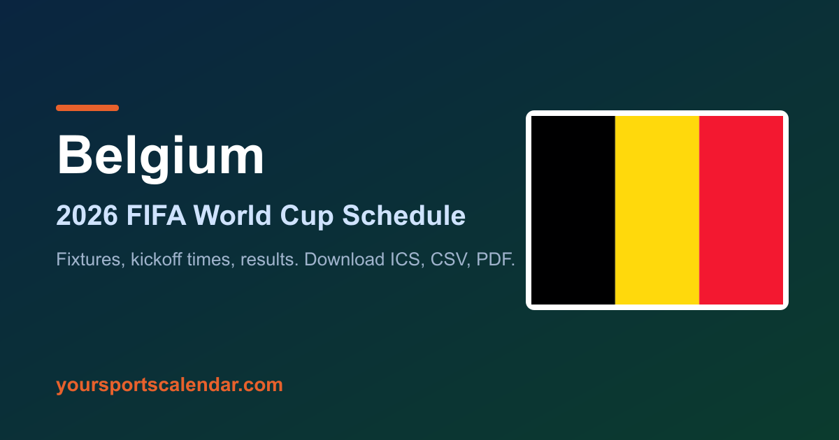 Belgium 2026 Schedule - World Cup | Your Sports Calendar