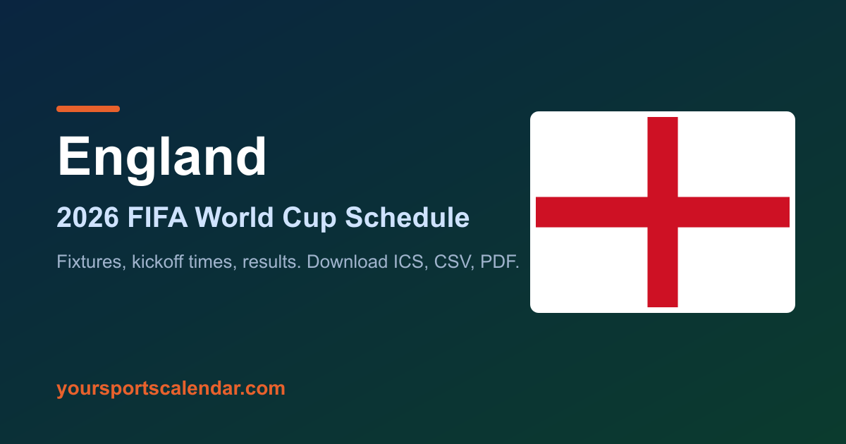 England 2026 Schedule - World Cup | Your Sports Calendar