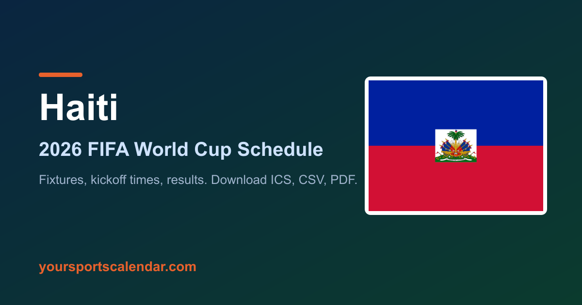 Haiti 2026 Schedule - World Cup | Your Sports Calendar