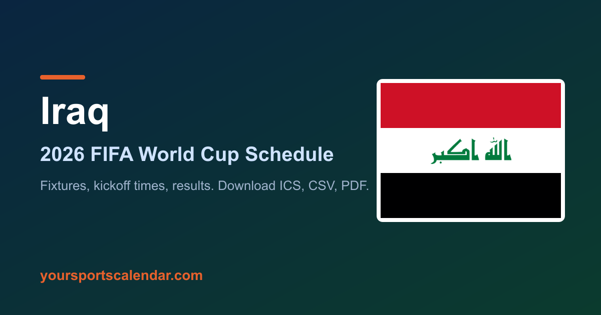 Iraq 2026 Schedule - World Cup | Your Sports Calendar