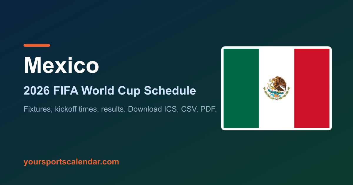 Mexico 2026 Schedule - World Cup | Your Sports Calendar